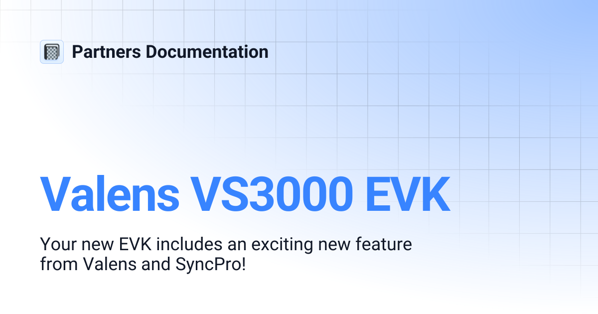 Valens VS3000 EVK | Partners Documentation
